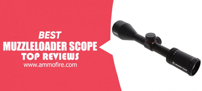 Discover the Best Muzzleloader Scopes on the Market: A Comprehensive ...