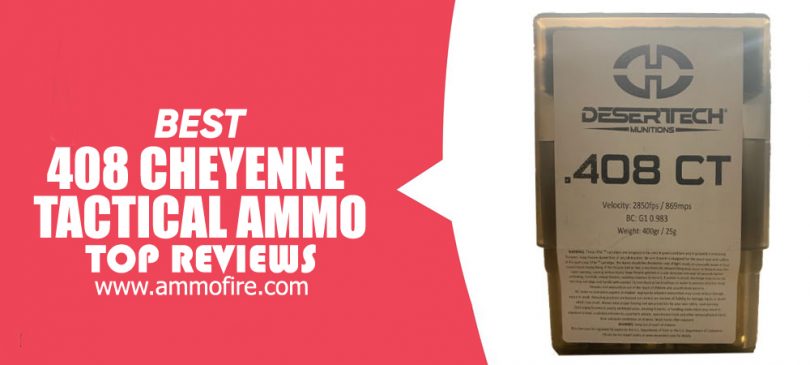 Best 408 Cheyenne Tactical Ammo - Find the Perfect Rounds for Precision ...