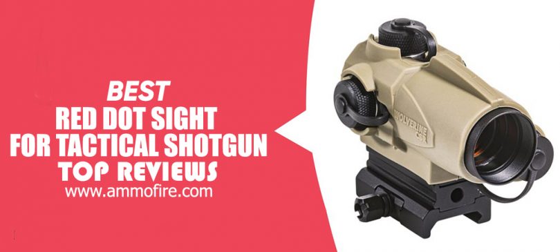 Get on Target with the Best Red Dot Sight for Tactical Shotguns | Top ...