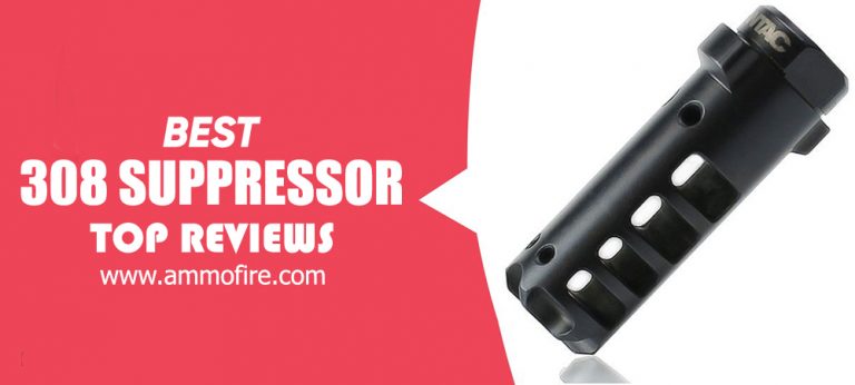 Best 308 Suppressor - Top Picks for Reduced Noise | Top 19 308 Suppressors