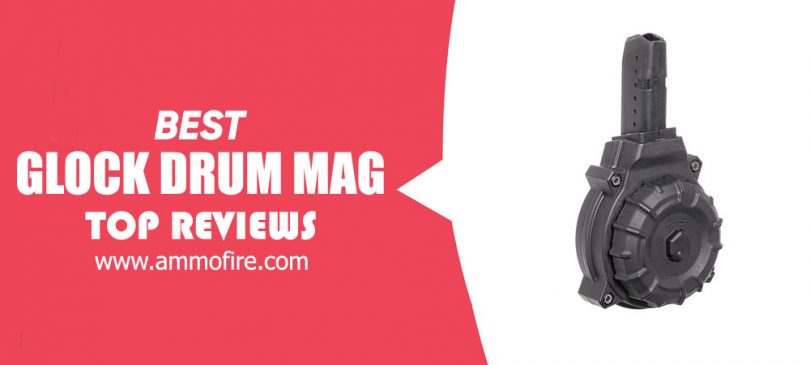 Glock Drum Mag: A Comprehensive Guide | Top 10 Glock Drum Magazines