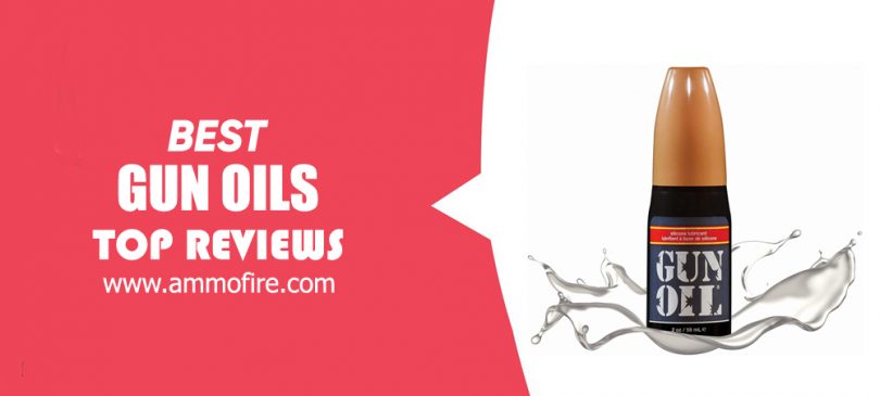 Best Gun Oils for Lubrication and Protection | Top 30 Gun Oils